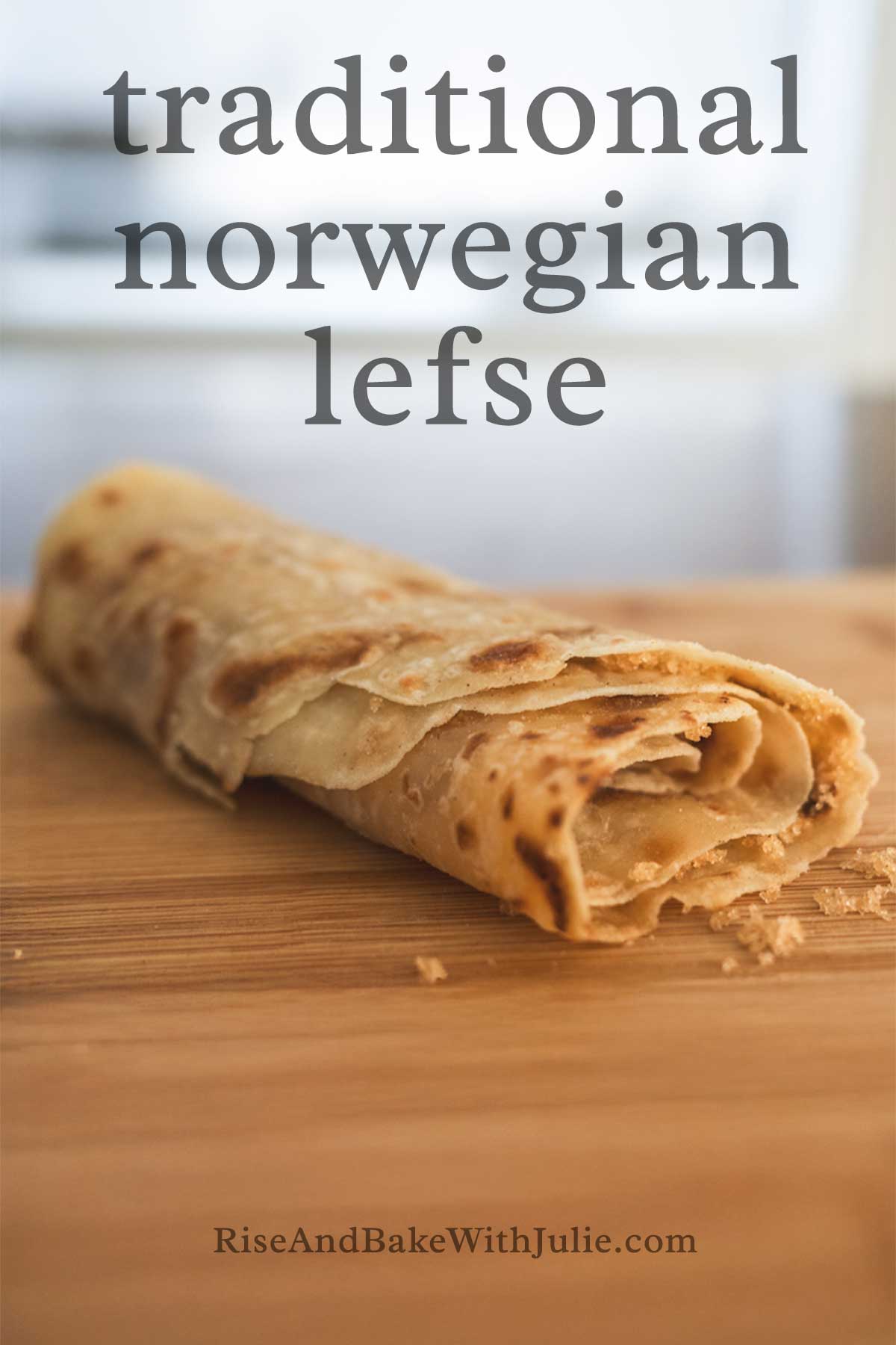 Easy & Delicious Traditional Lefse Recipe