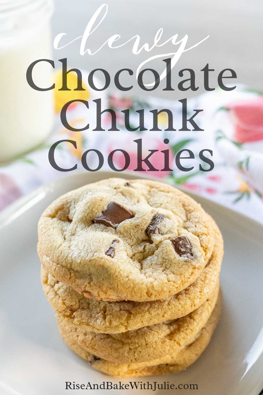 Ultimate Chewy Chocolate Chunk Cookies
